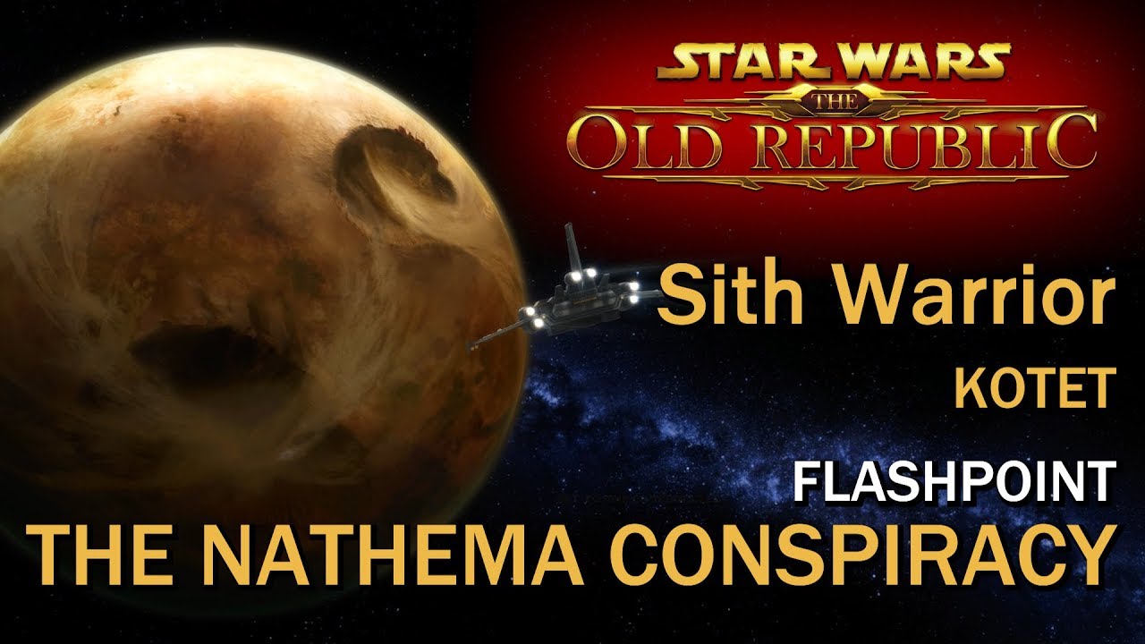 SWTOR: Flashpoint - The Nathema Conspiracy | Sith Warrior - YouTube