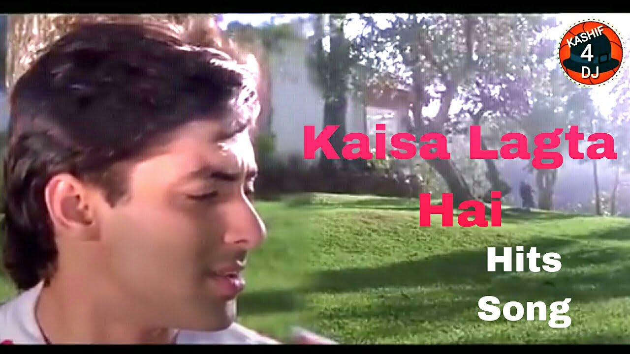 Kaisa Lagta Hai Bollywood Hits Songs 4K Video 1990 s To 2000 s Salman ...