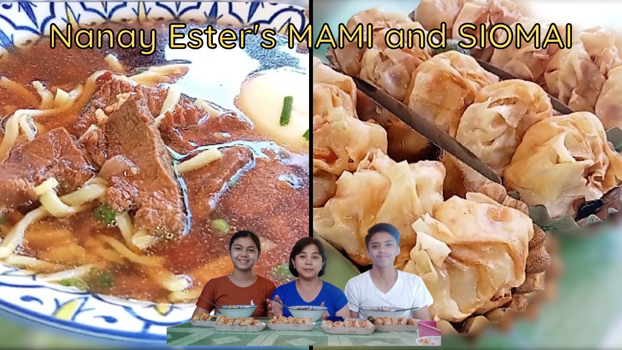 SOLD OUT LAGI ang Siomai at Mami ni Nanay Ester! | Food Hug: The Fam ...