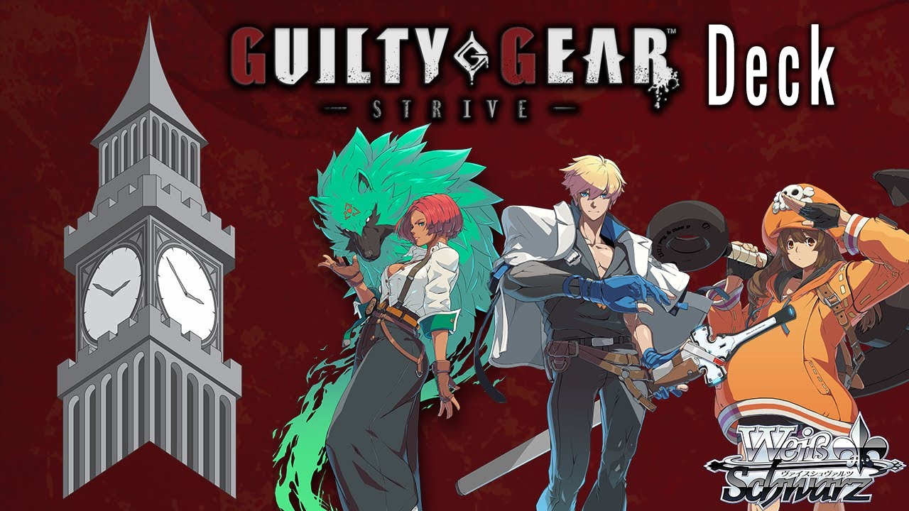 Guilty Gear Strive Deck (Pants / Choice) | Deck Profile | Weiss Schwarz ...