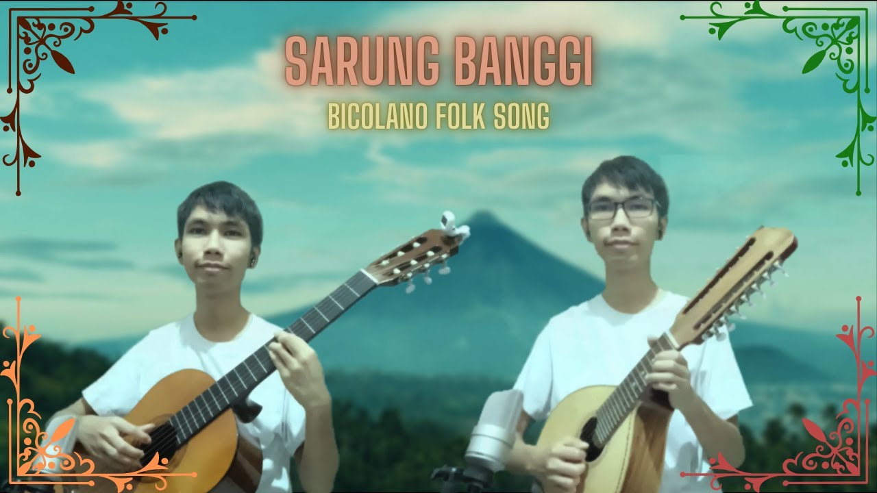 Sarung Banggi - Solo Bandurria and Guitar Cover (Bicolano Folk Song ...