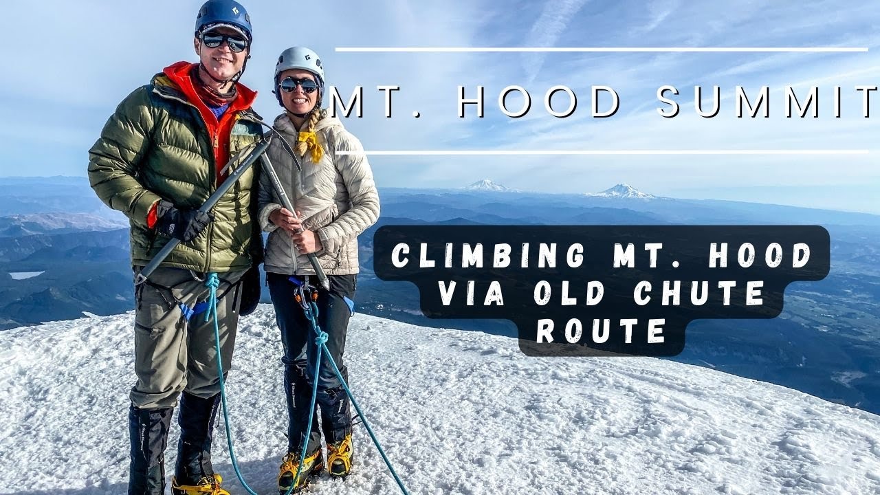 Mt. Hood Summit | Climbing Mt. Hood via the Old Chute - YouTube