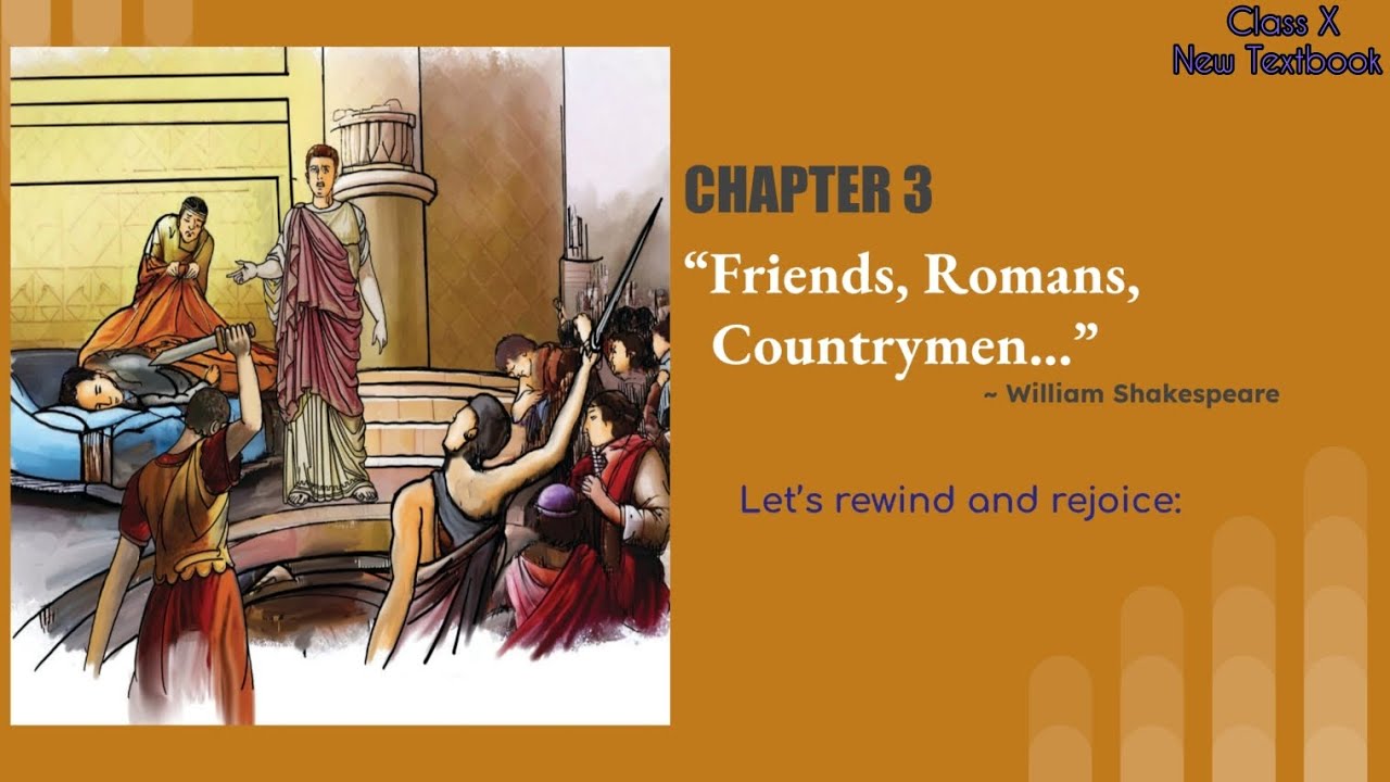 CHAPTER 3 |Friends, Romans, Countrymen..|Let's rewind and rejoice #scert #class10 #newtextbook # ...