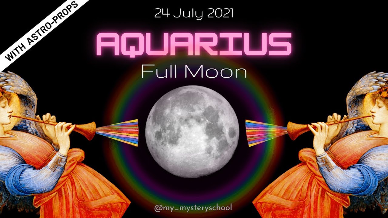 Aquarius Full Moon: What does it mean 4U? Astrology Analysis ...