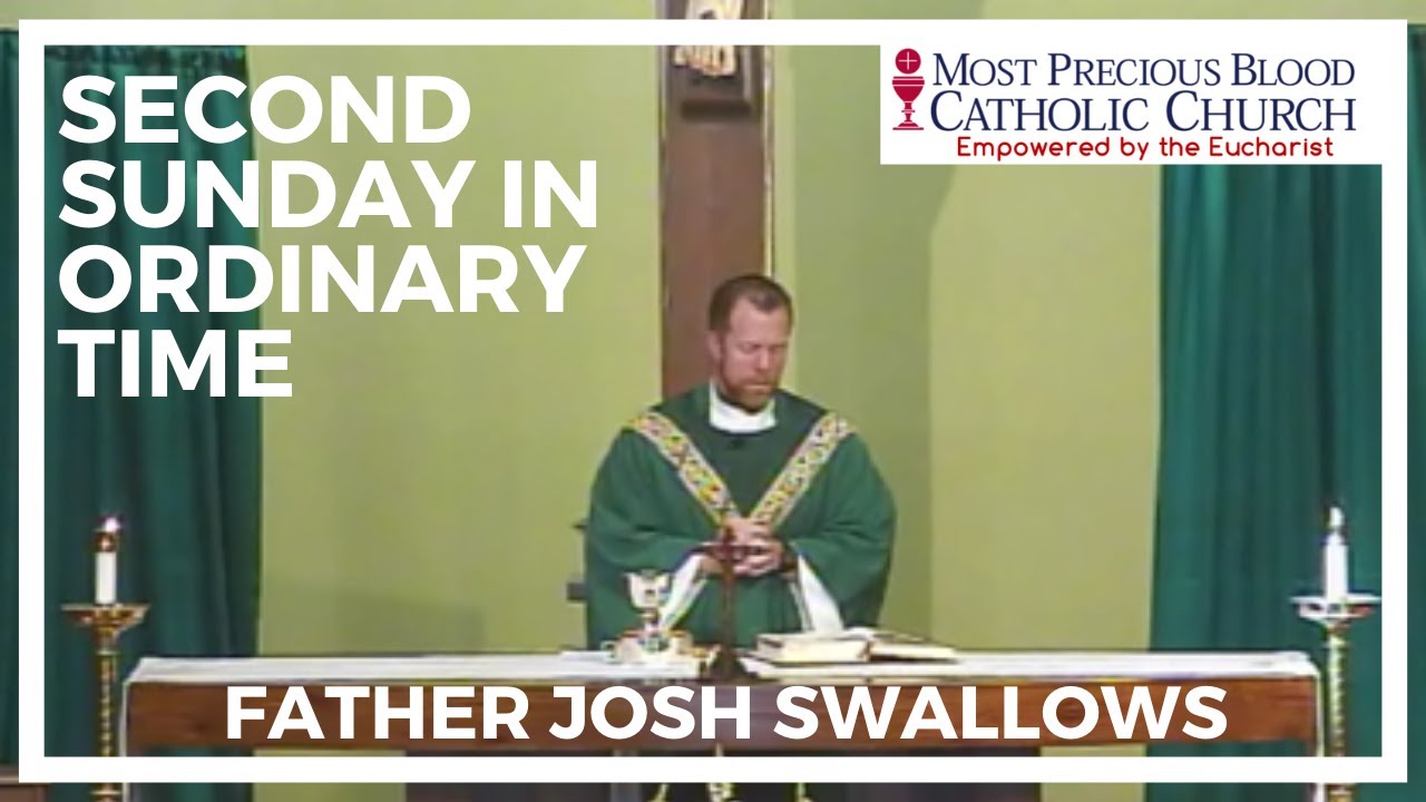 Sunday, January 17, 2021 - Second Sunday in Ordinary Time - Father Josh ...
