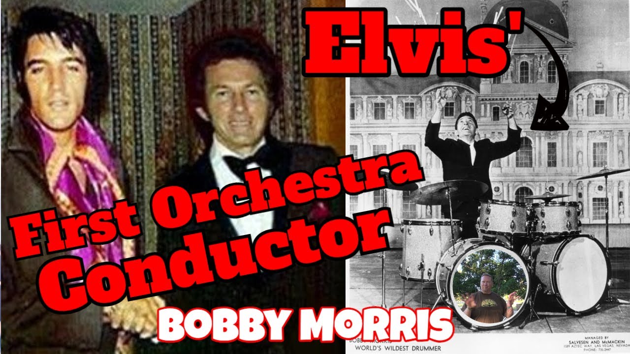 Elvis Presley Bobby Morris First Orchestra Conductor and Famous Drummer ...