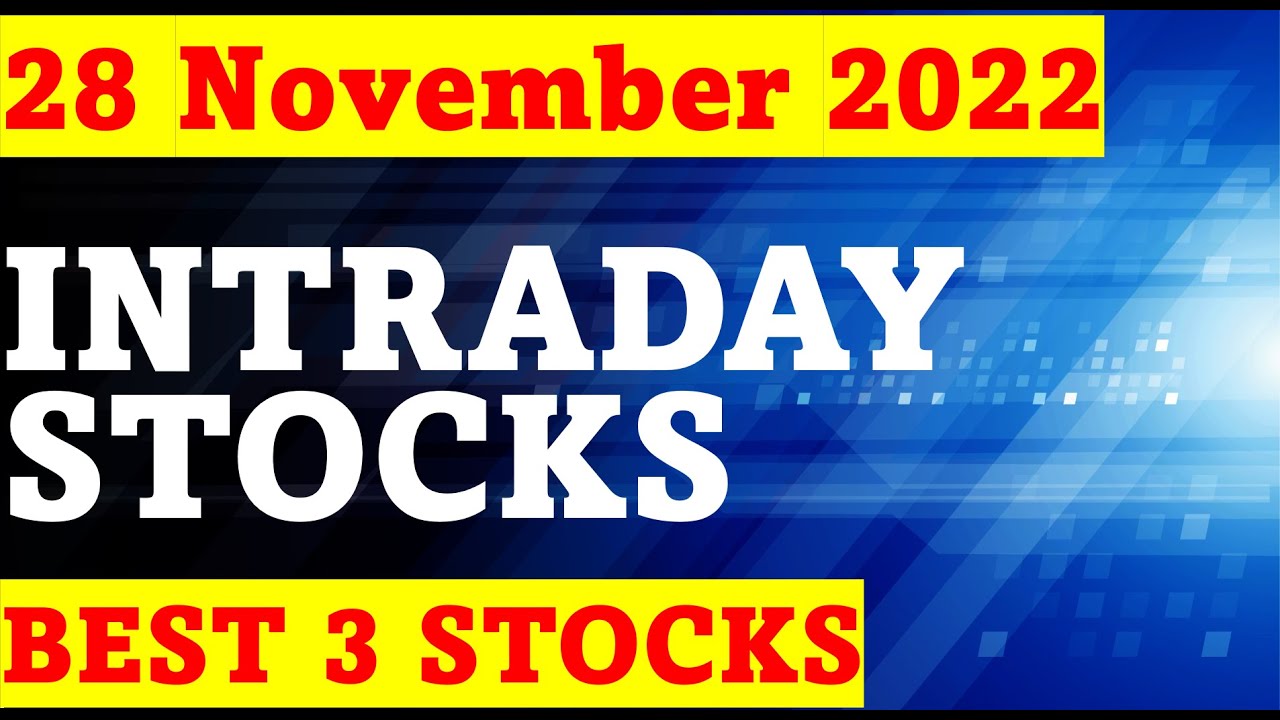 Intraday Stocks for tomorrow 28 November 2022 #engineeringtrader # ...
