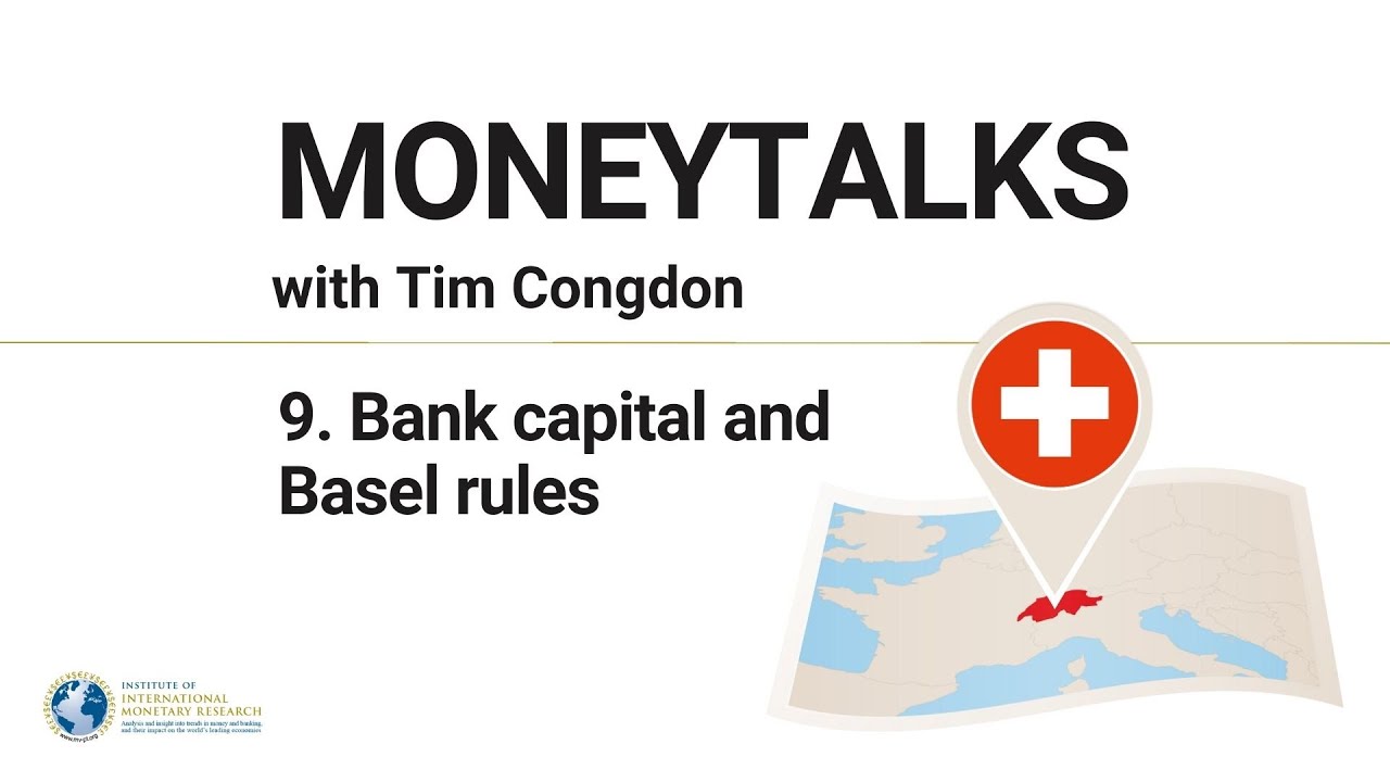 #MONEYTALKS: Episode 9 - Bank Capital and Basel Rules - YouTube
