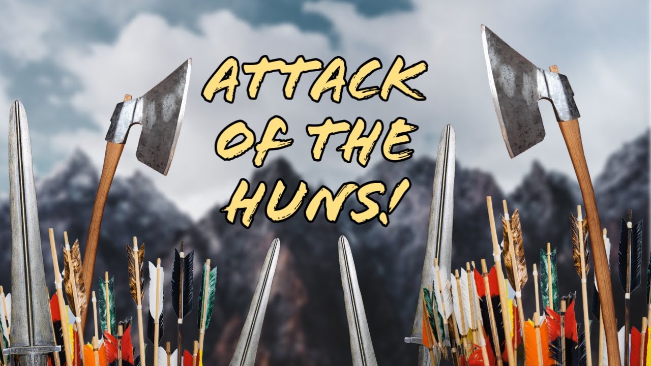 ATTACK OF THE HUNS! - YouTube