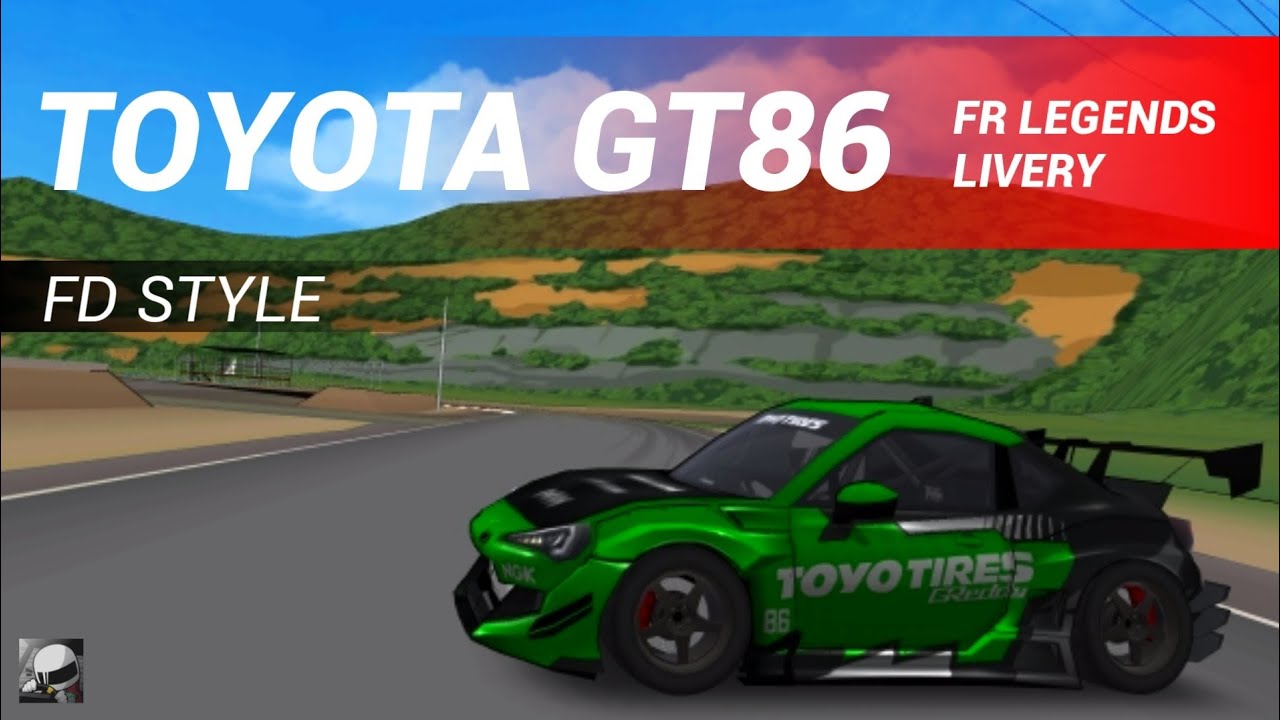 LIVERY TOYOTA GT86 FD STYLE | FR LEGENDS - YouTube