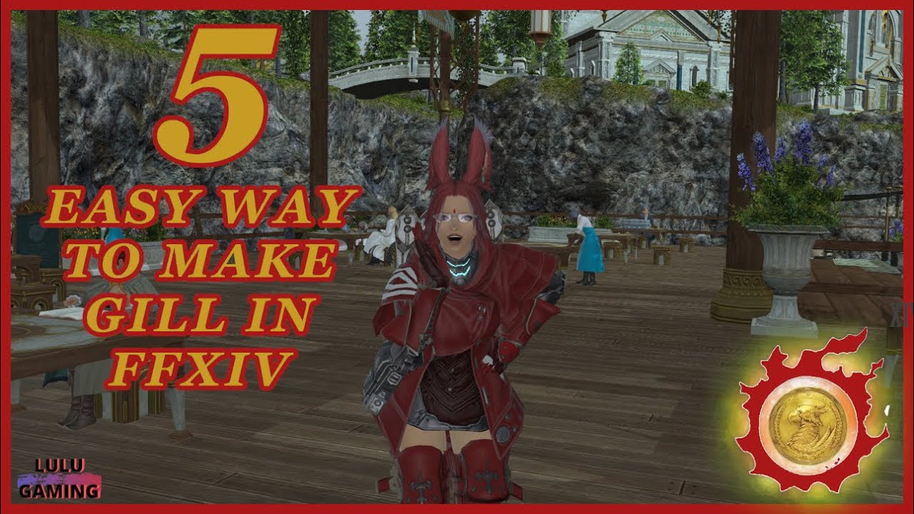 MY 5 TIP FOR GILL FARMING IN FFXIV - YouTube