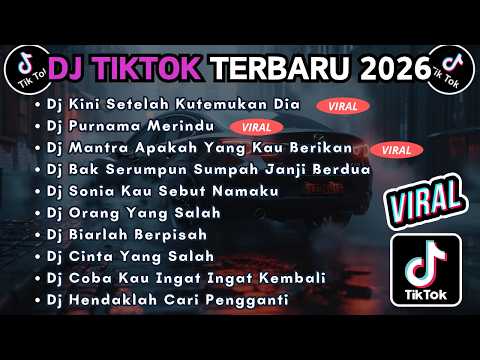DJ TIKTOK TERBARU 2026 FULL BASS || DJ KINI SETELAH KUTEMUKAN DIA | DJ PURNAMA MERINDU