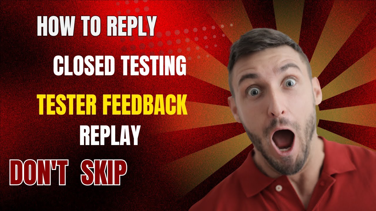 how to reply closed testing tester Rating feedback most important - YouTube