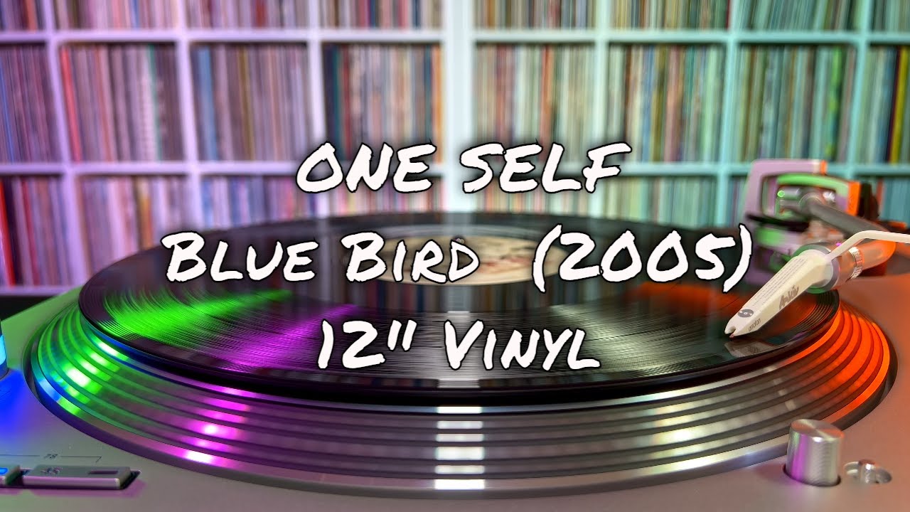 One Self - Blue Bird (2005) 12" Vinyl - YouTube
