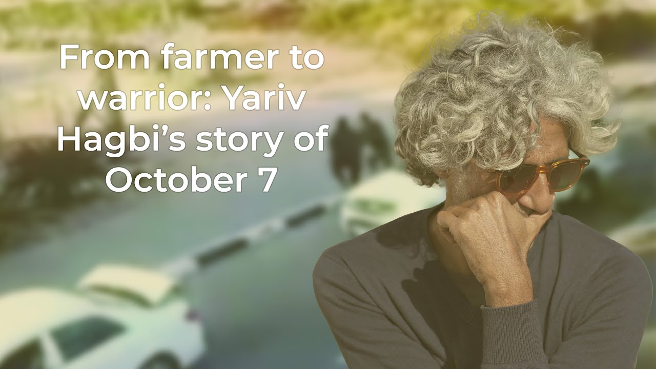 From farmer to warrior: Yariv Hagbi’s story of October 7 - YouTube