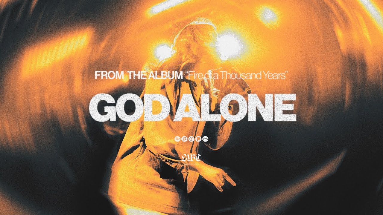 LWC - God Alone (Official Music Video) - YouTube