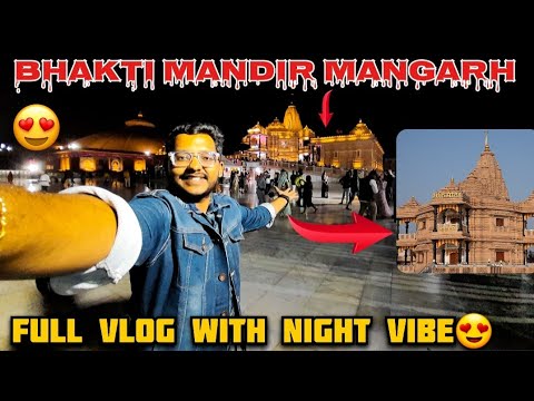 India's Most Beautiful Temple😍 | Bhakti Mandir Mangarh | Kunda ...