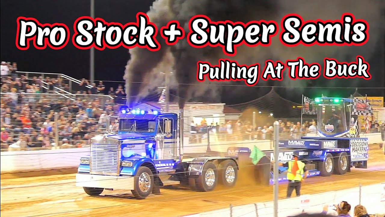 Pro Stock + Super Semis Pulling @ The Buck. #truckpull #bigrig # ...