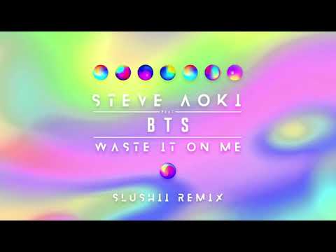 BTS (방탄소년단) Weste It On Me Remix ft.Steve Aoki