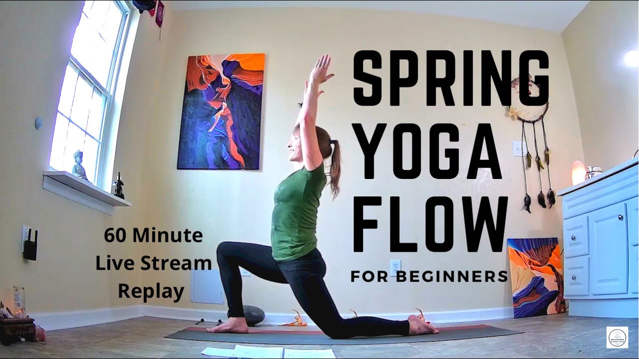 60 Min Beginner Yoga Practice | Spring Time Yoga | Yoga For Personal ...
