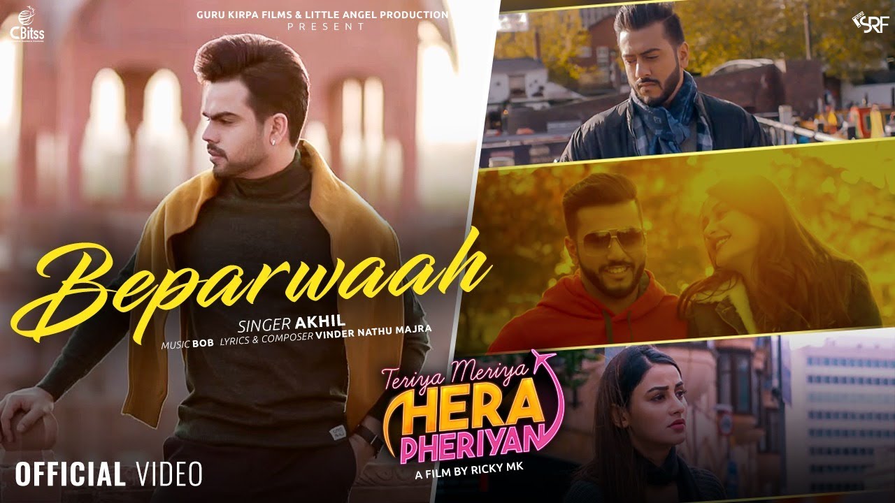 Beparwaah (Official Video) Akhil | Pukhraj Bhalla | Aditi Arya | Teriya ...