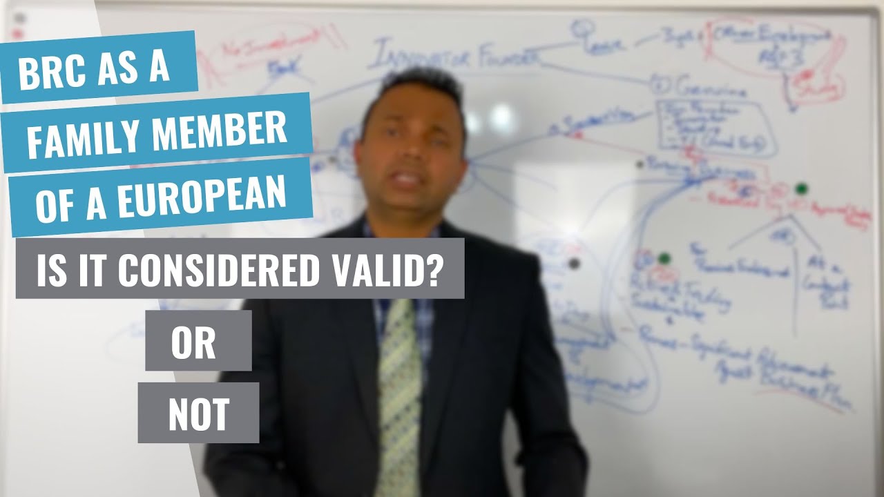 Is my Biometric Registration Card (BRC) as a Family Member of an EEA/EU ...