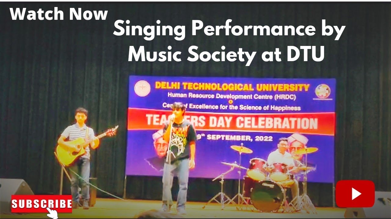 Singing Performance||Music Society Madhurima||Br. Auditorium||DTU # ...