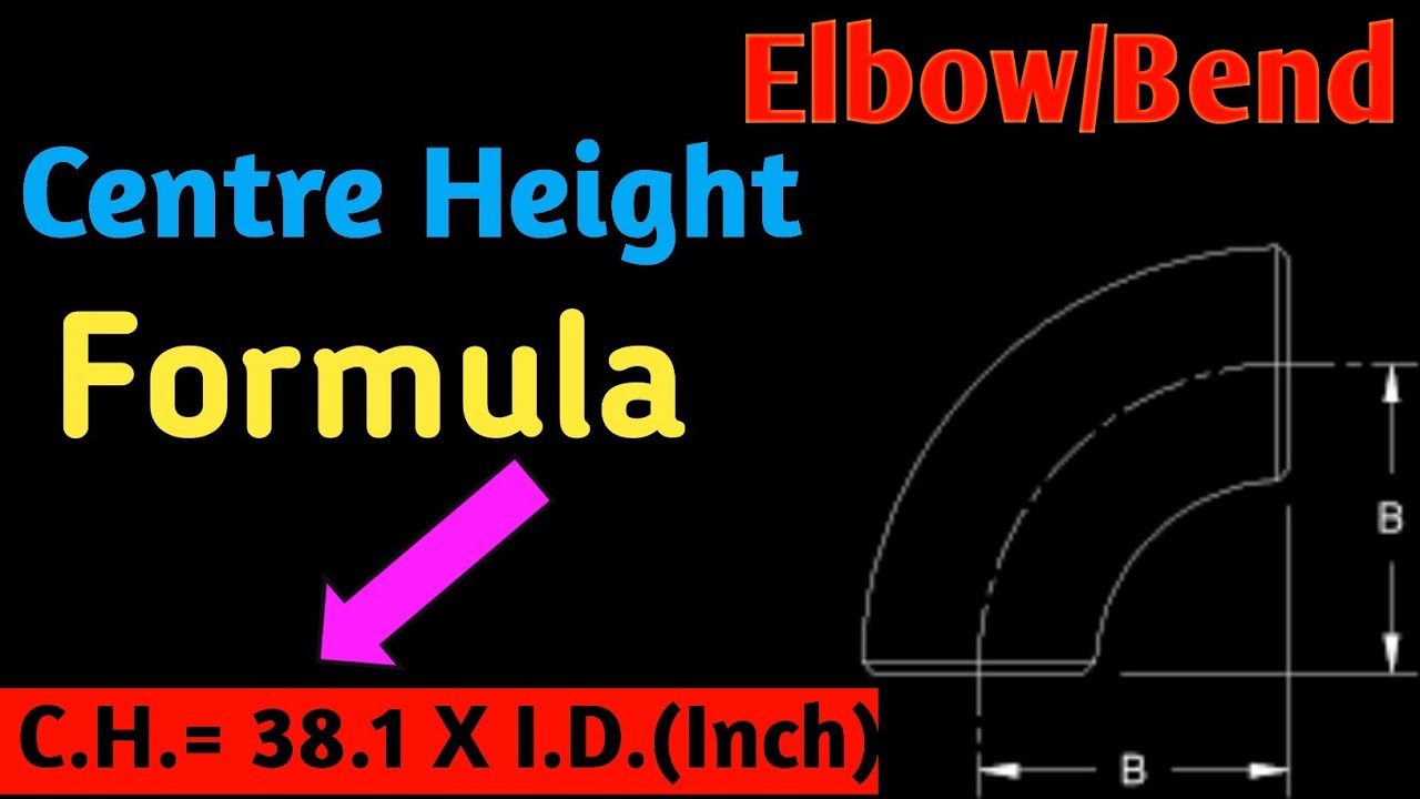 Elbow/Bend Centre Height Formula || How to Calculate Centre Height of ...
