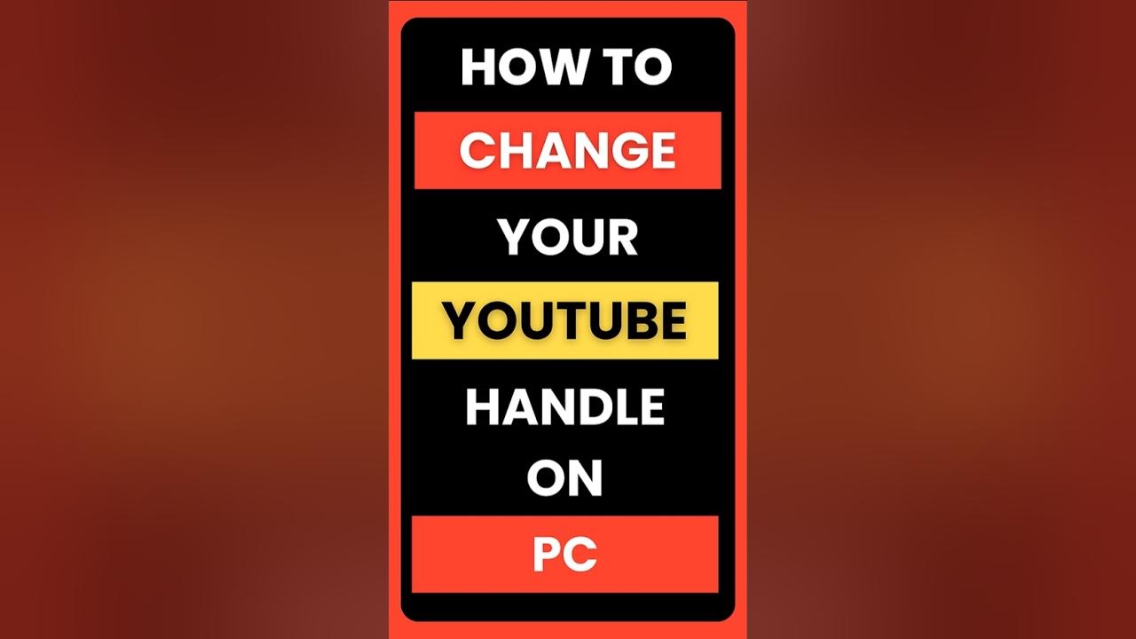 How Can I Change My Youtube Handle? - YouTube