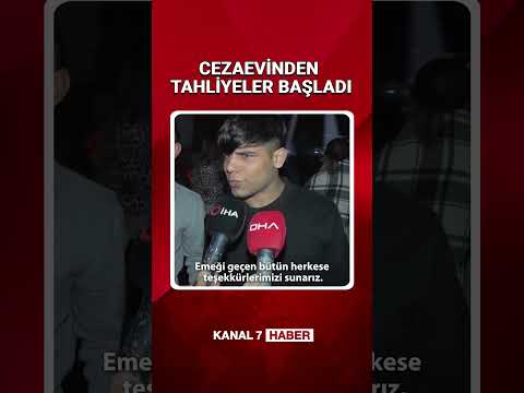 🔴CEZAEVİNDEN TAHLİYELER BAŞLADI