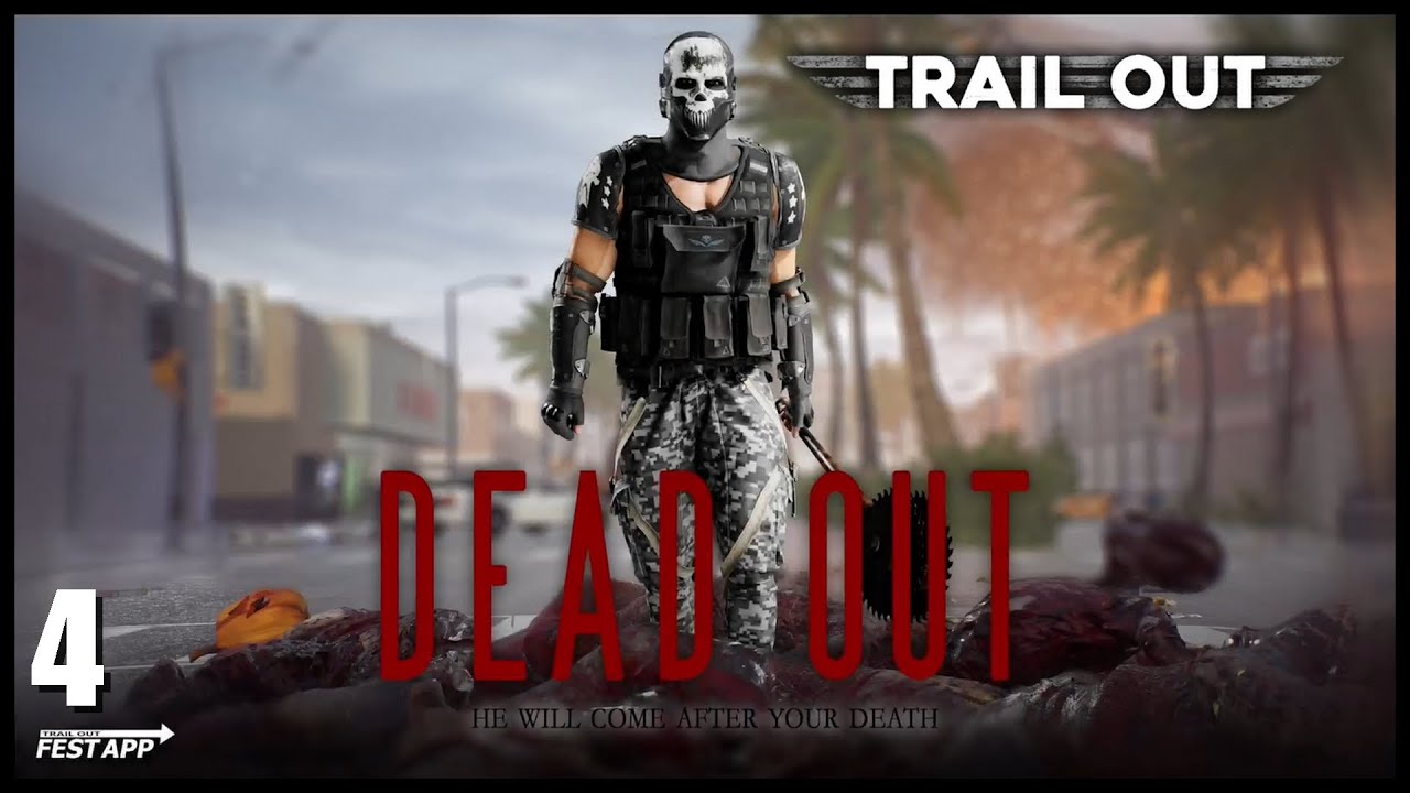 Je termine le mode Dead out !!! + astuces (voir timecodes) - Trail out ...