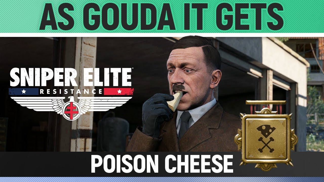 Sniper Elite: Resistance - As Gouda it gets - Kill Hitler by poisining ...