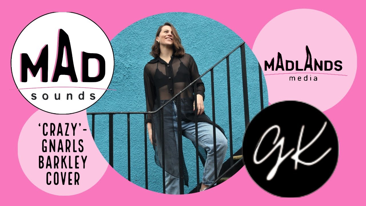 CRAZY - A COVER BY GABY KETTLE (MAD SOUNDS) - YouTube