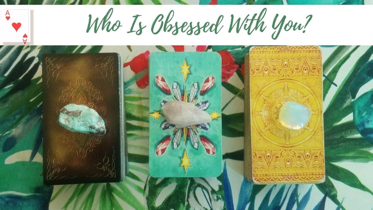 WHO IS OBSESSED WITH YOU? PICK A CARD - YouTube