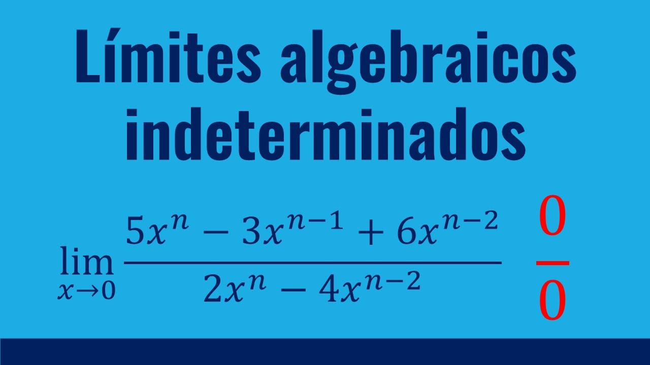 6. Límite algebraico 0/0 | Factor Común (Ejemplo con exponente literal ...