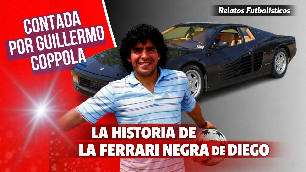 La historia de la Ferrari negra de Maradona contada por Coppola - YouTube