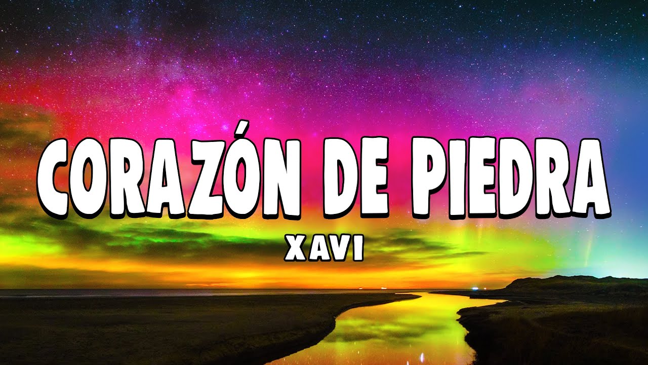 Xavi - Corazón de Piedra (Official Lyric Video) - YouTube