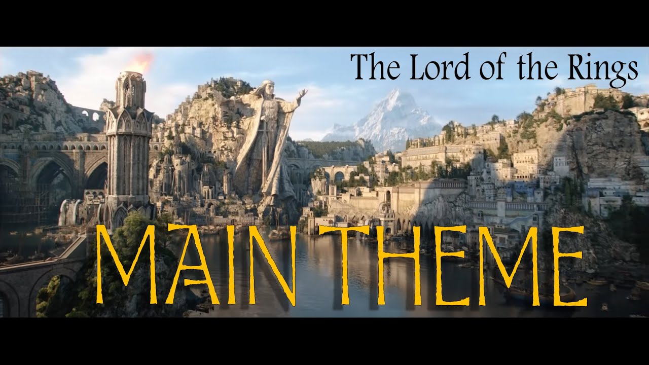 The Lord of the Rings: The Rings of Power – Main Theme | Soundtrack ...