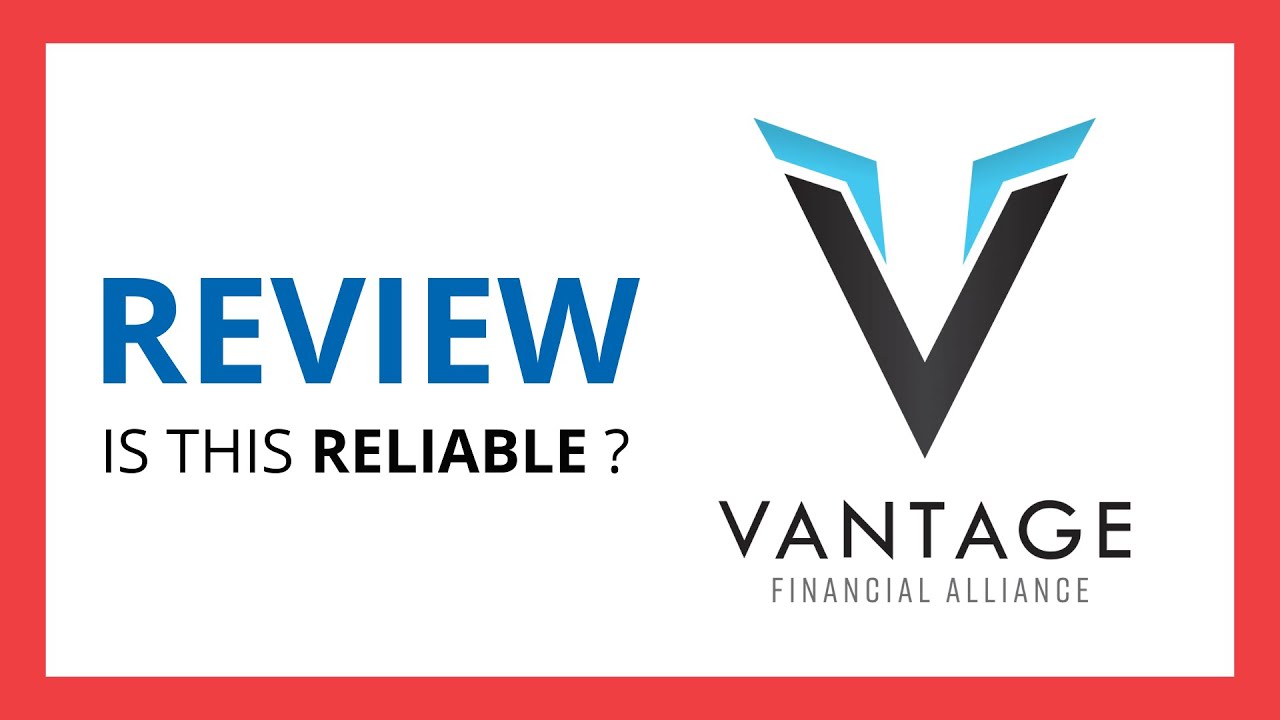 VANTAGE FINANCIAL ALLIANCE : Test & Review in 2024 (Is this reliable ...