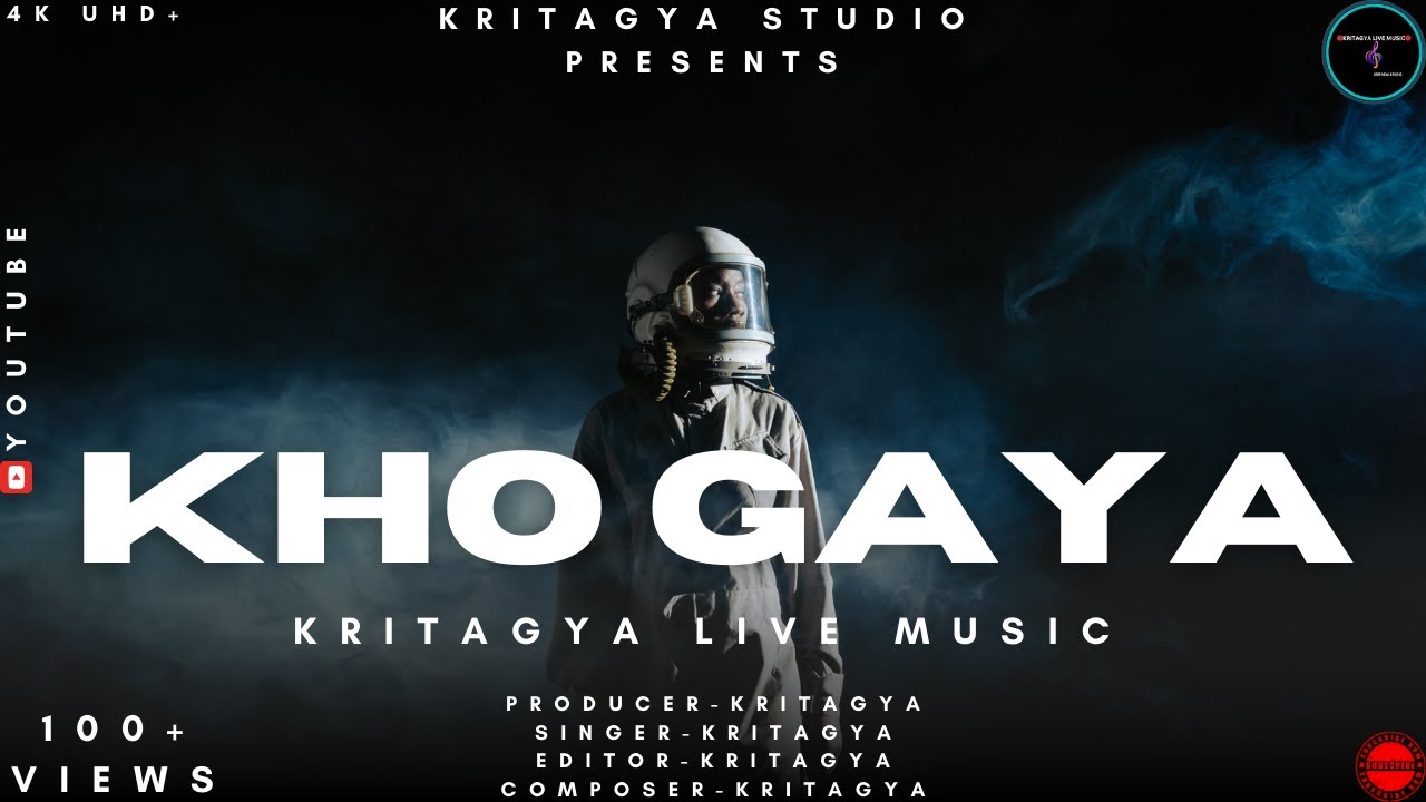 KHO GAYA (OFFICIAL SONG) PROD BY KRITAGYA - YouTube