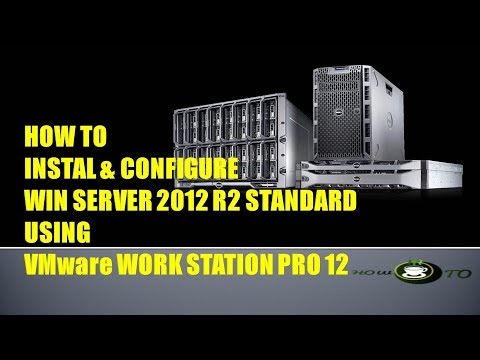 HOW TO INSTALL SERVER 2012 R2 STANDARD USING VMware workstation pro 12 ...