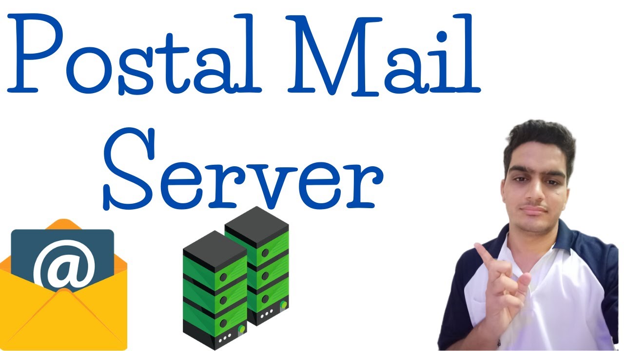 How to Build SMTP Mail Server and Send Unlimited Emails | Postal Mail ...