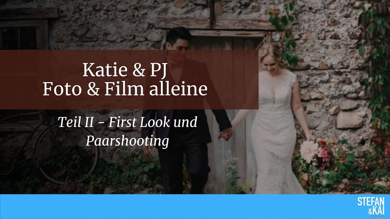 Katie & PJ Foto & Film alleine - First Look und Paarshooting - Teil 2/6 ...
