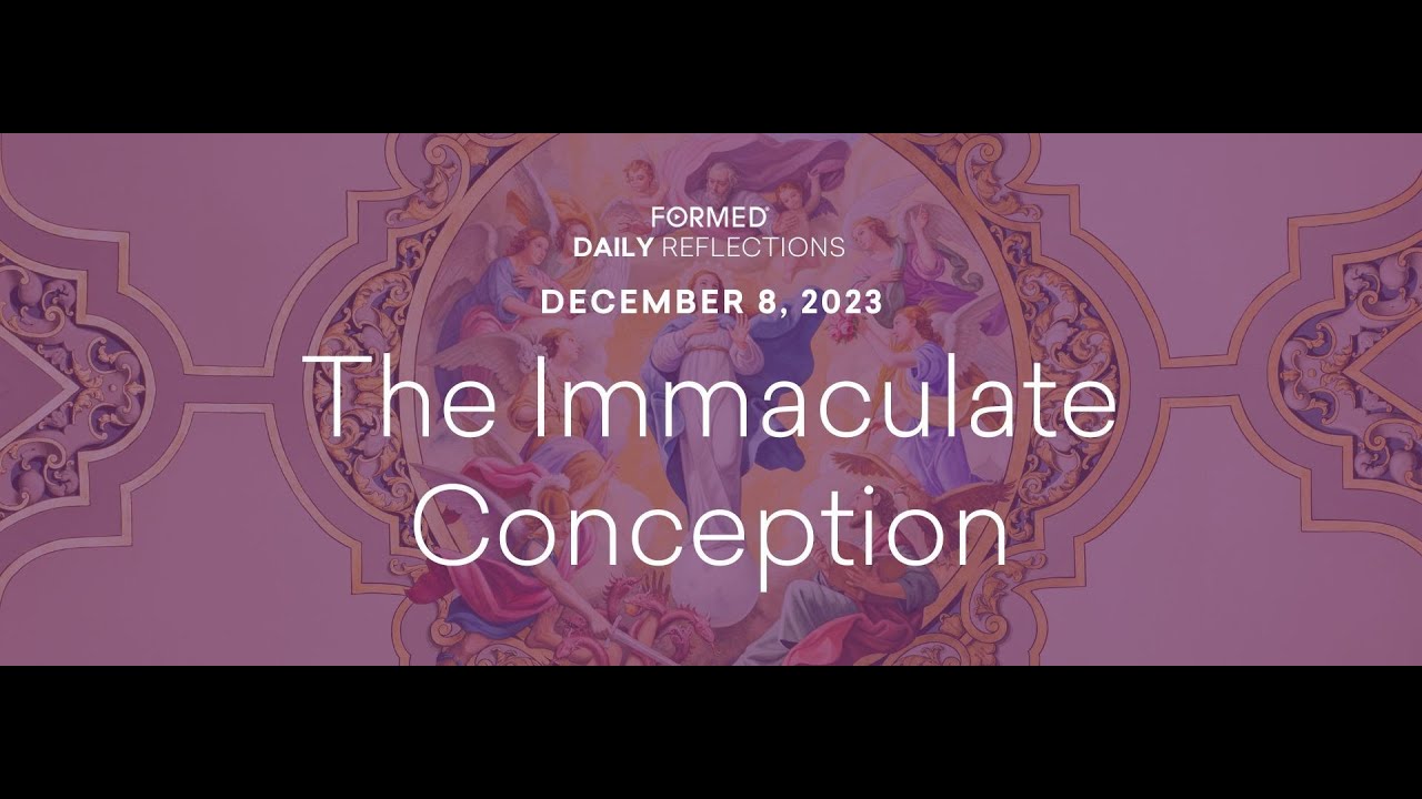December 8, 2023 | Catholic Advent Reflections | FORMED - YouTube