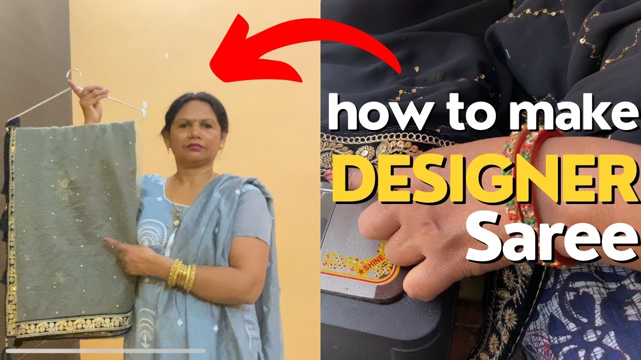 How to make Designer Saree at home - YouTube