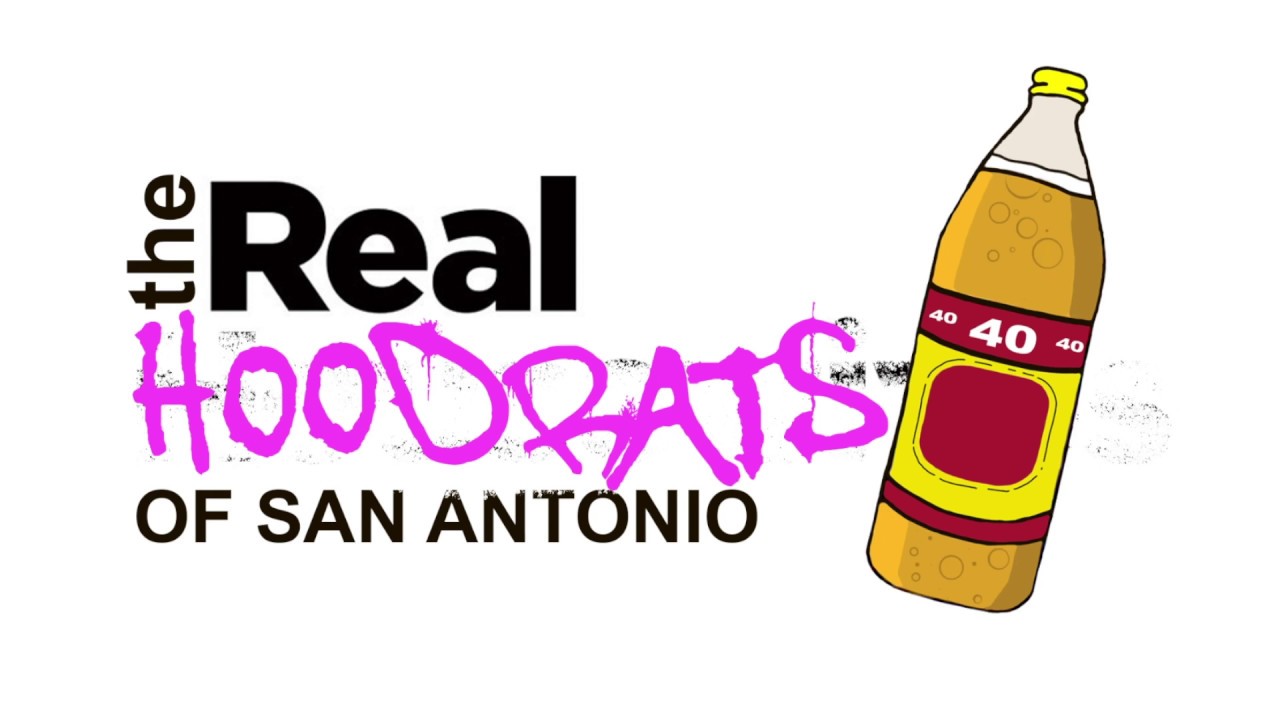 Real Hoodrats Of San Antonio Youtube