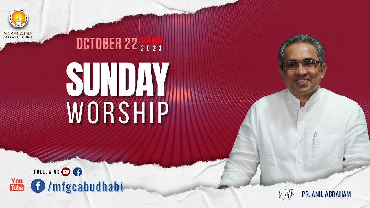 Sunday Worship MFGC Abu Dhabi | Pr. Anil Abraham ministering |RECORDED ...