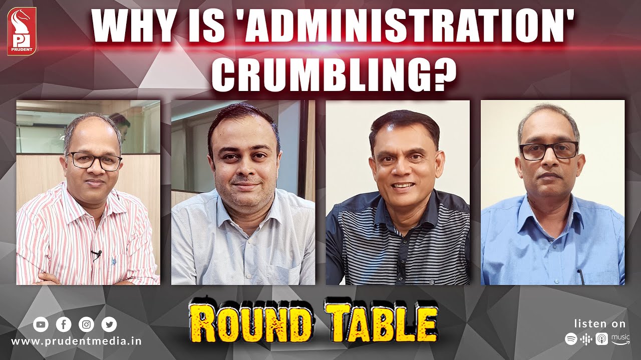Why is 'Administration' crumbling? | Shorts | Round Table | Prudent ...