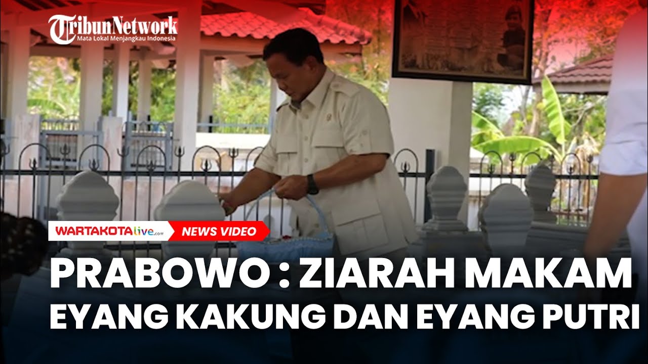 Prabowo Pulang Kampung ke Banyumas, Ziarah Makam Eyang Kakung dan Eyang ...
