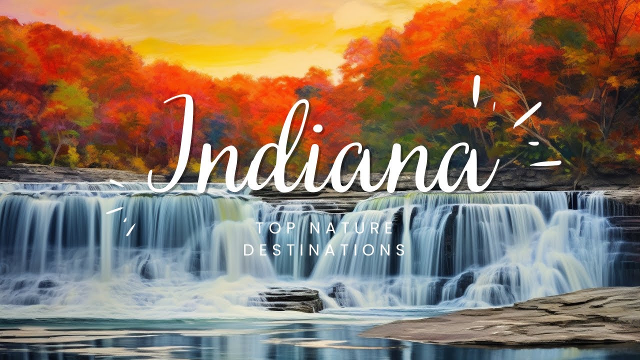 Indiana’s Top Ten Nature Destinations - YouTube